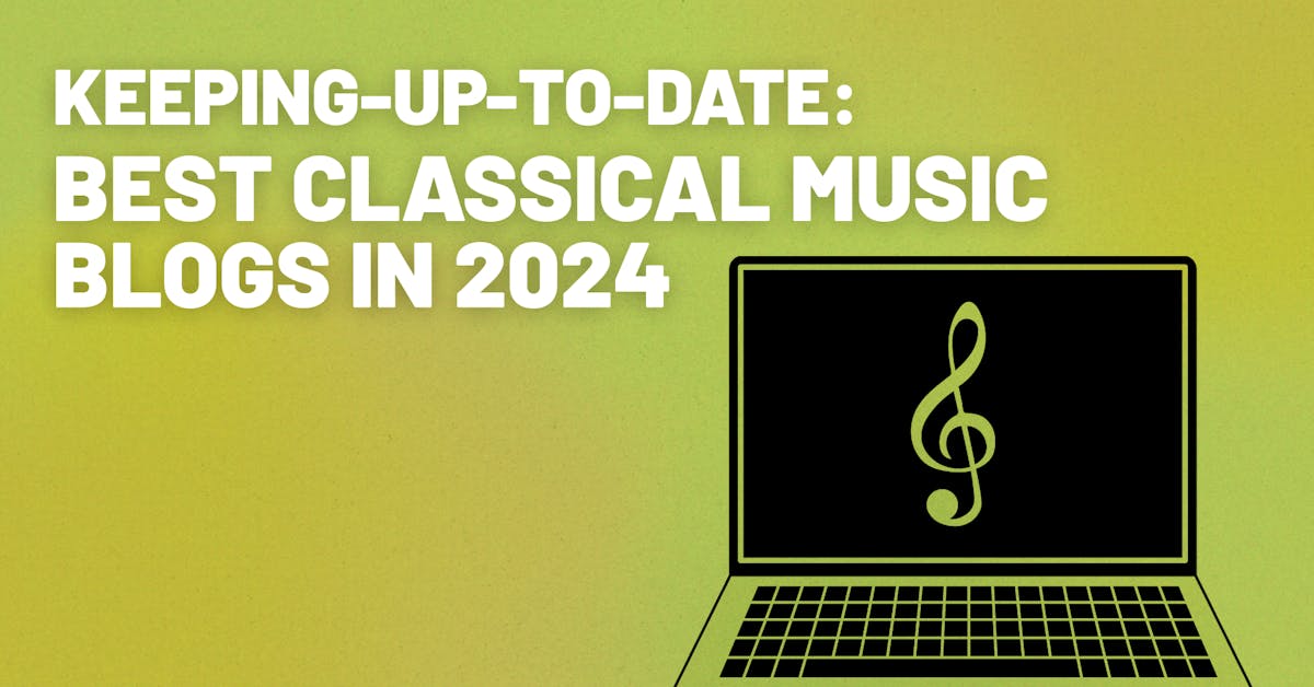Best Classical Music Blogs | iMusician