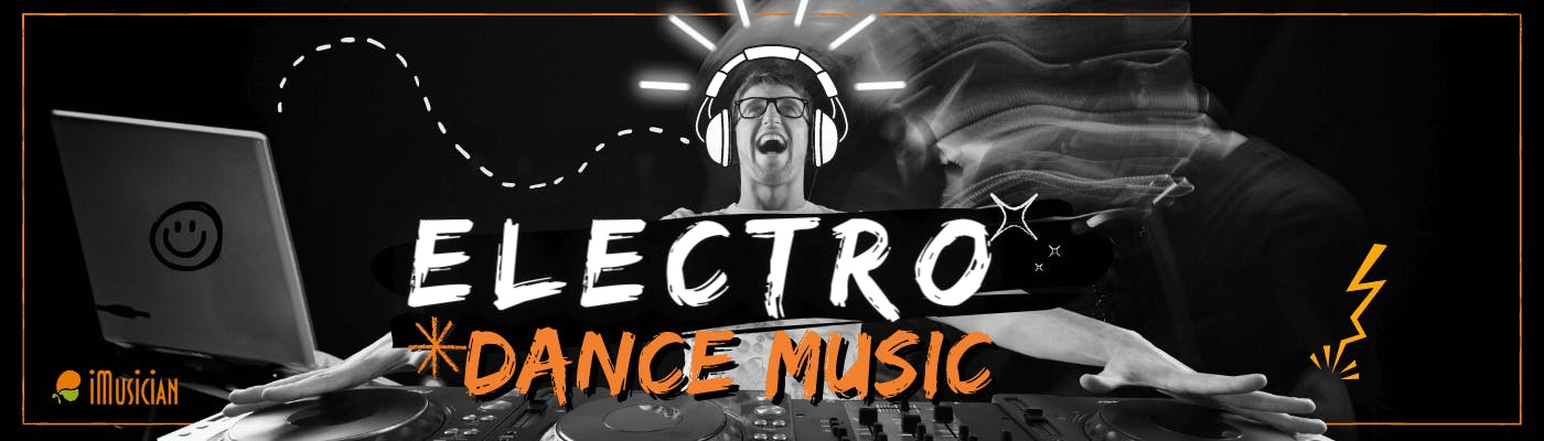 What Is EDM (Electronic Dance Music)? | iMusician