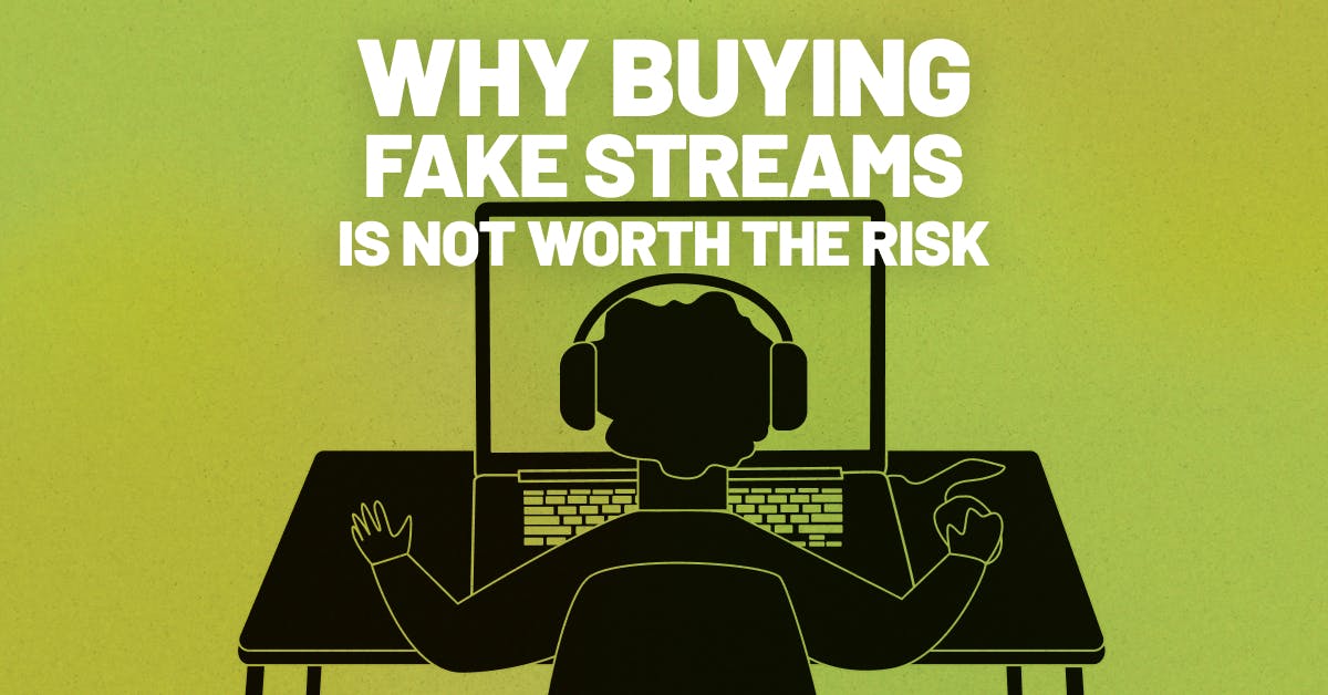 Why Buying Fake Streams is Not Worth the Risk | iMusician